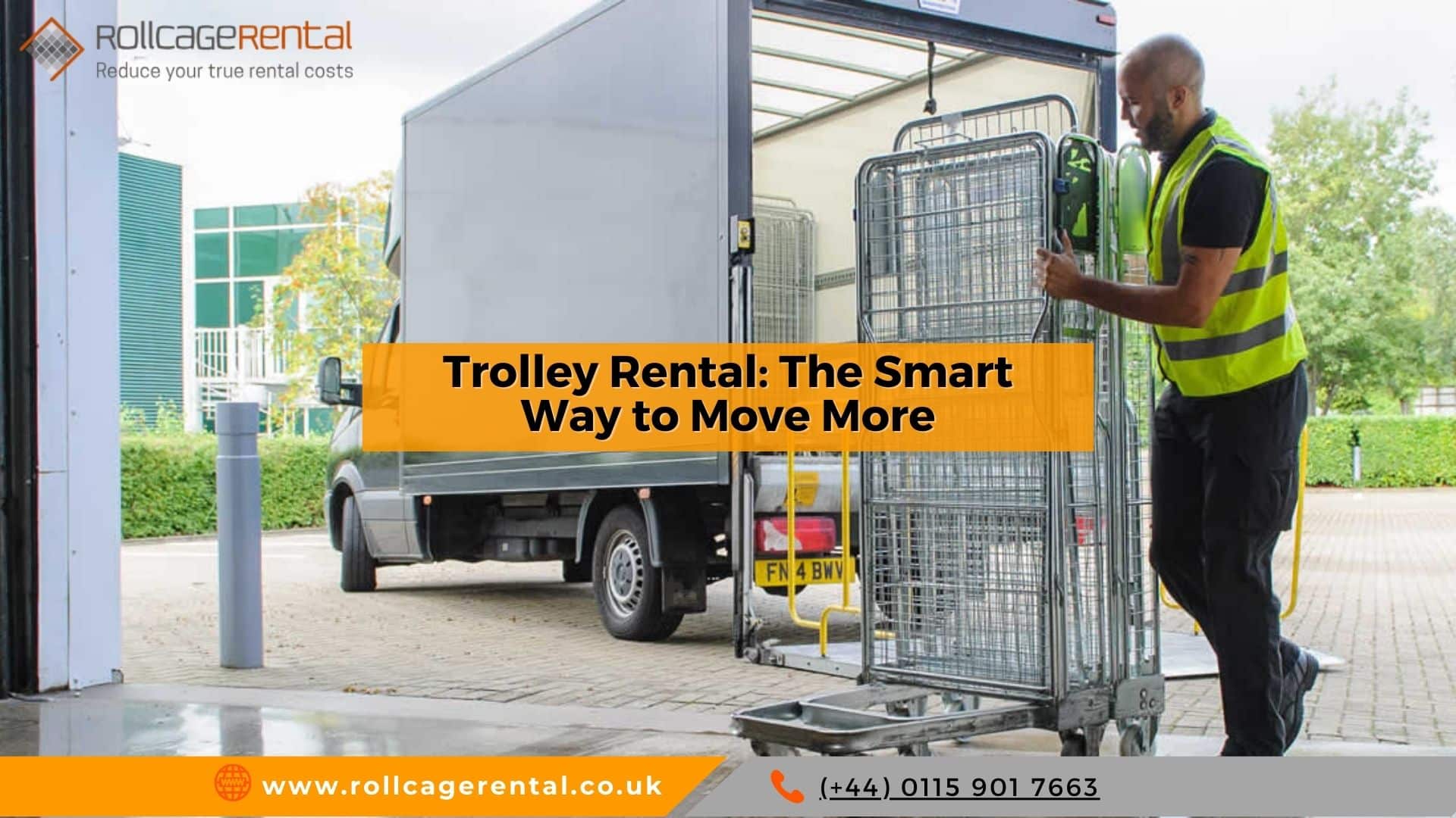 Trolley Rental: The Smart Way to Move More - Roll Cage Rental